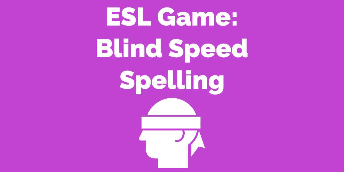 ESL Game: Blind Speed Spelling - ESL Kids Games